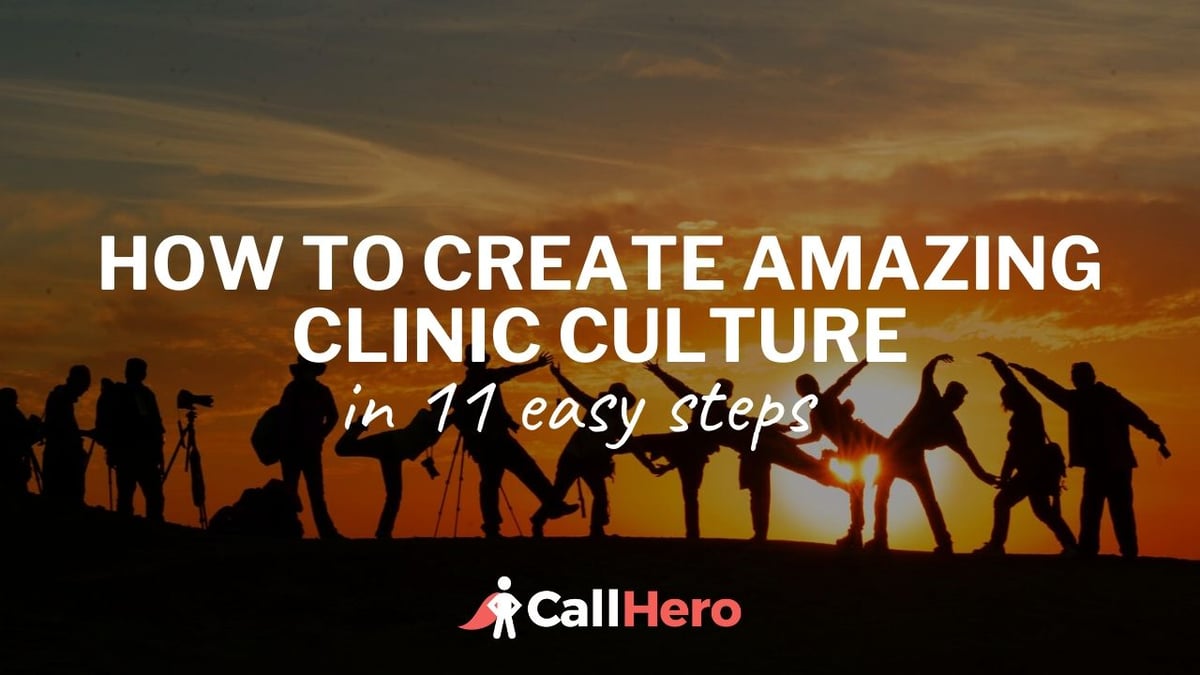 How To Create Amazing Clinic Culture In 11 Easy Steps